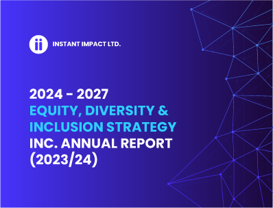 Equity, Diversity and Inclusion Strategy 2024 - 2027 | Instant Impact